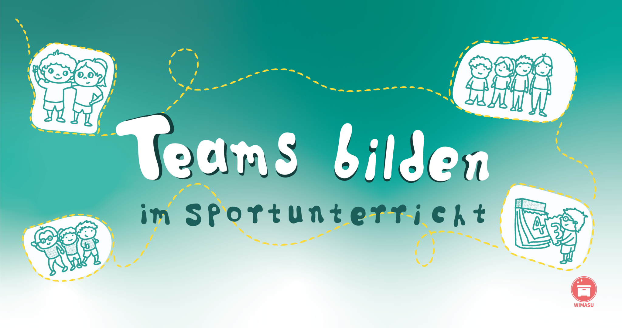 Teams bilden im Sportunterricht - wimasu.de